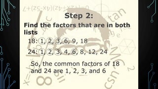 Lesson 13 – Common Factors, Greatest Common Factor, & Multiplication ...