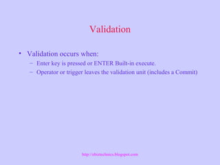 Oracle Forms : Validation Triggers | PPT