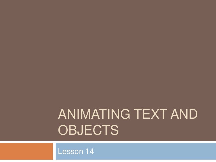 Lesson 14 Animating Text And Objects 8955