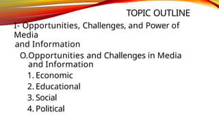 lesson14-opportunitieschallenges-and-power-of-media-and-information.pptx