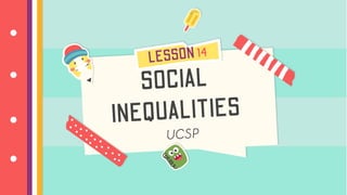 Lesson 14- Social Inequalities - Lecture.pdf