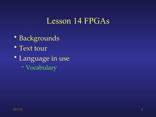 Lesson 14 Electronic design with FPGAs (Lecture 7).ppt
