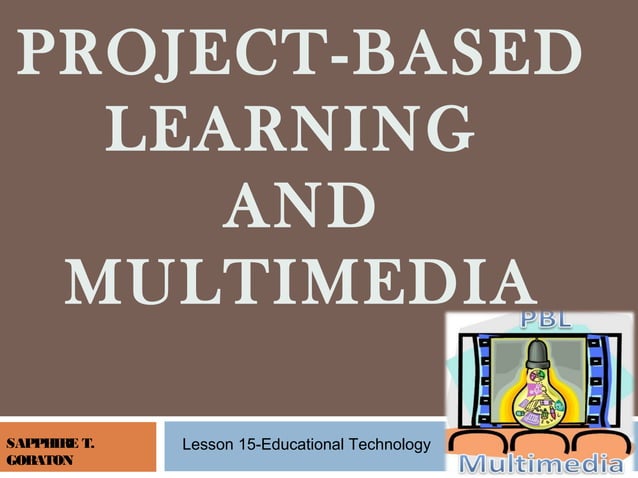 Lesson 15 16 project-based learning and multimedia | PPT