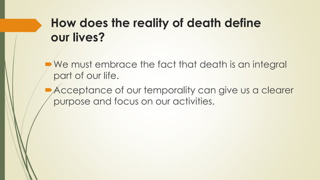 Lesson 15- Human Persons as Oriented Towards Their Impending Death ...