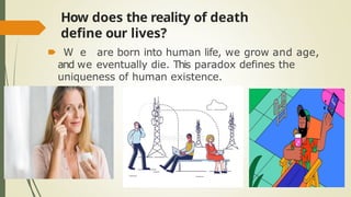 Lesson 15- Human Persons as Oriented Towards Their Impending Death ...