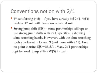 Lesson 15 The Basics And The Premise Of 2 Over 1 | PPT