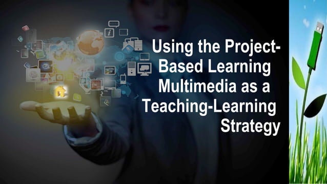 Lesson 16: Using the Project-Based Learning Multimedia as a Teaching-Learning Strategy | PPT