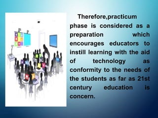 Lesson 17: Educational Technology 2 Practicum | PPTX