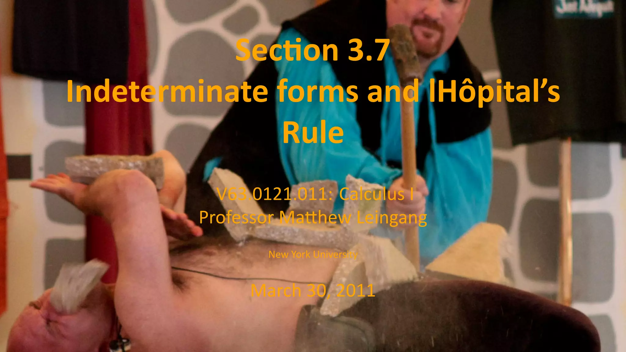 Lesson 17: Indeterminate forms and l'Hôpital's Rule (slides) | PPT