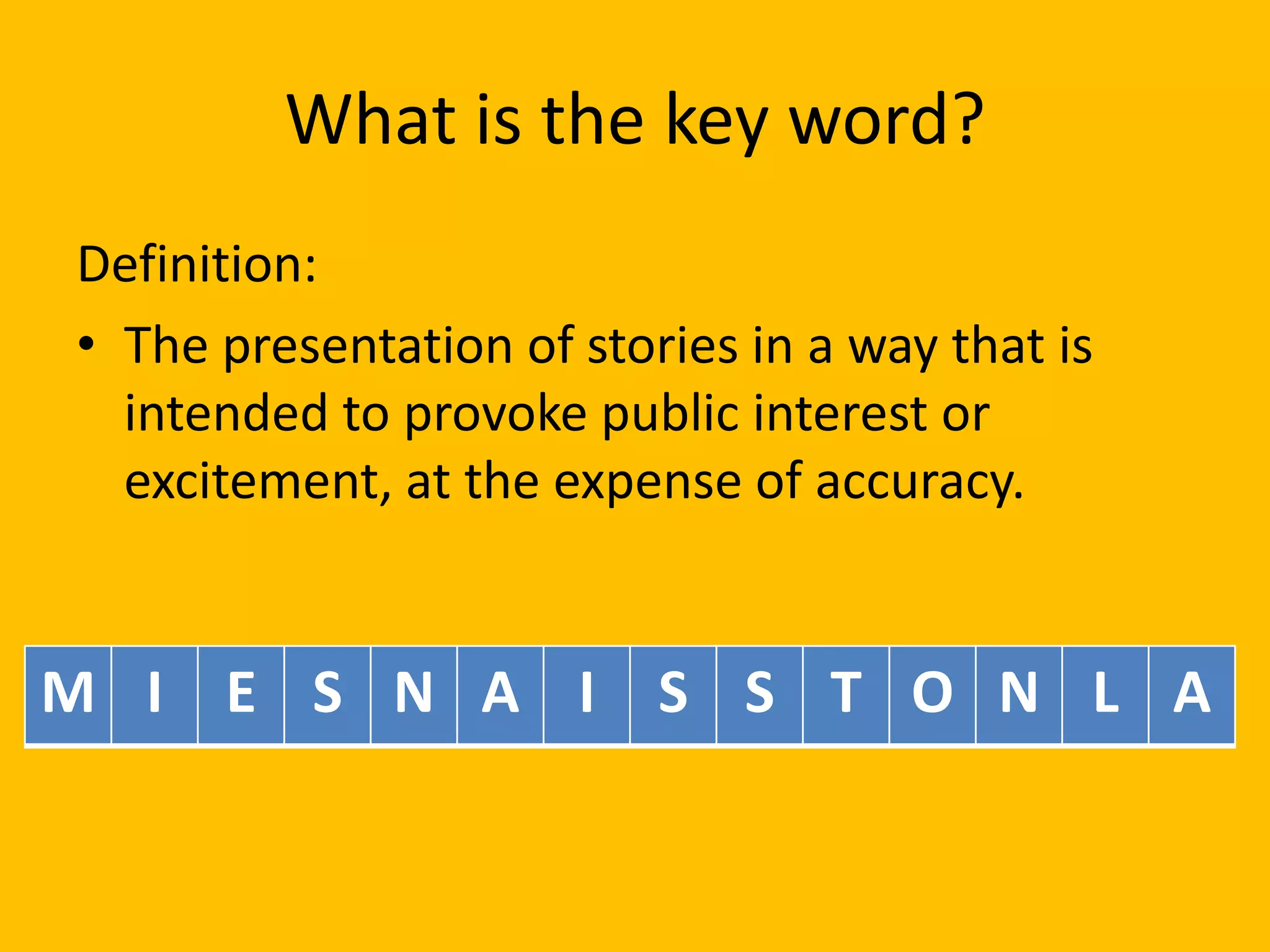 Lesson 17 - Sensationalism AS Media | PPTX
