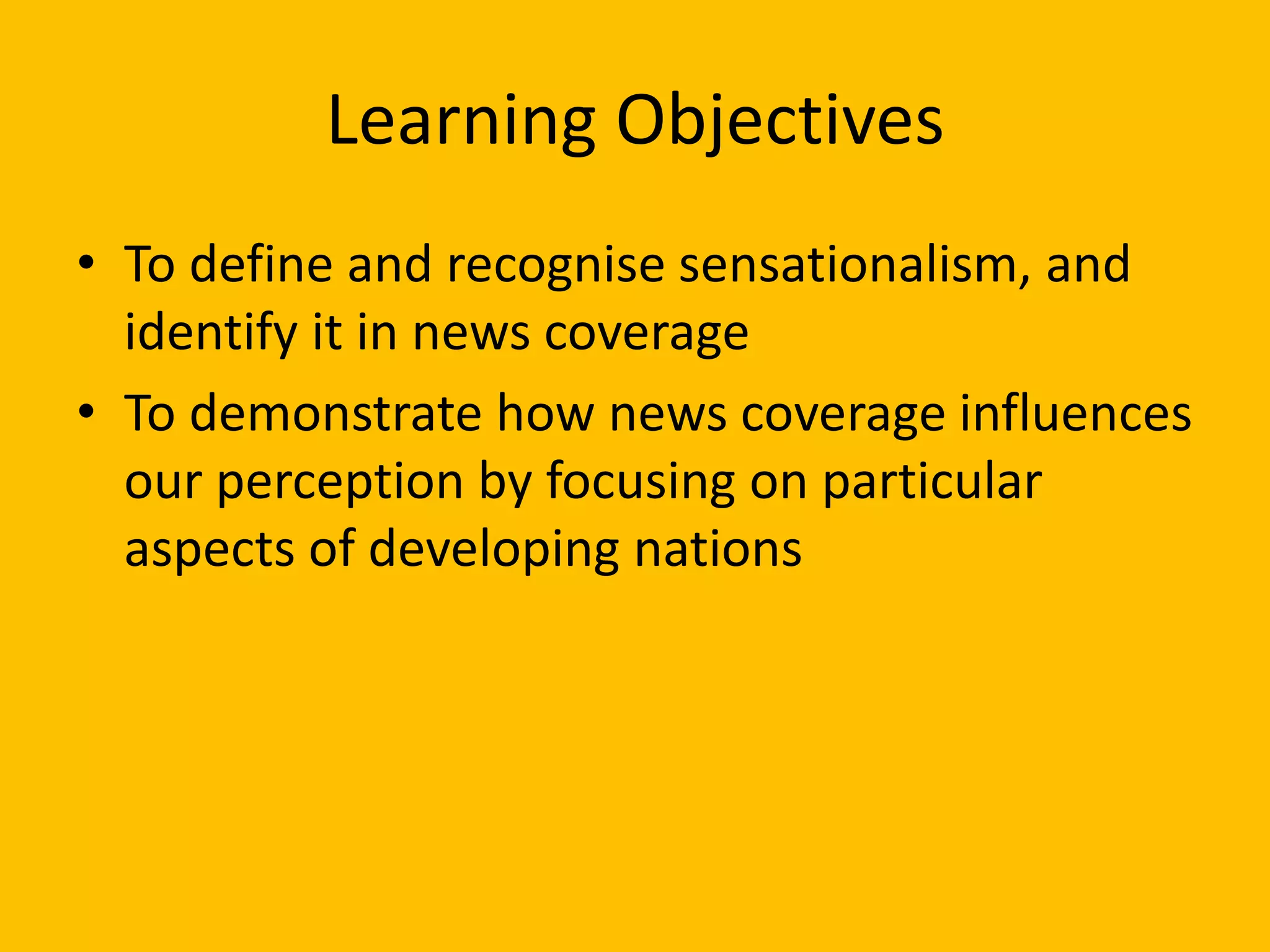 Lesson 17 - Sensationalism AS Media | PPTX