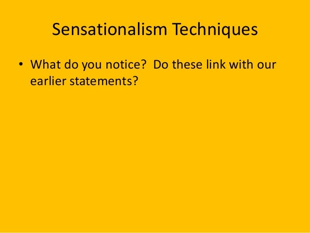 Lesson 17 - Sensationalism AS Media