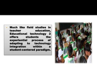 educational technology 2 Lesson 17 educational technology practicum | PPTX