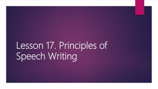 Lesson 17 principles of speech writing | PPTX