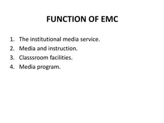 roles and function o Educational media center | PPT