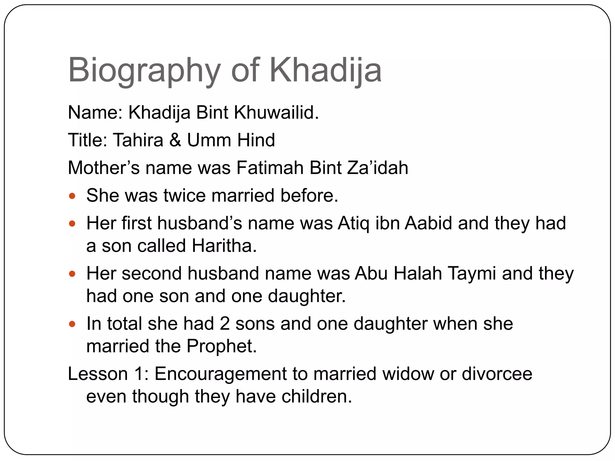 Lesson 18 khadija; the wife of the prophet and first woman to accept ...