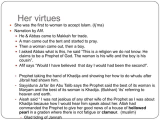 Lesson 18 khadija; the wife of the prophet and first woman to accept ...
