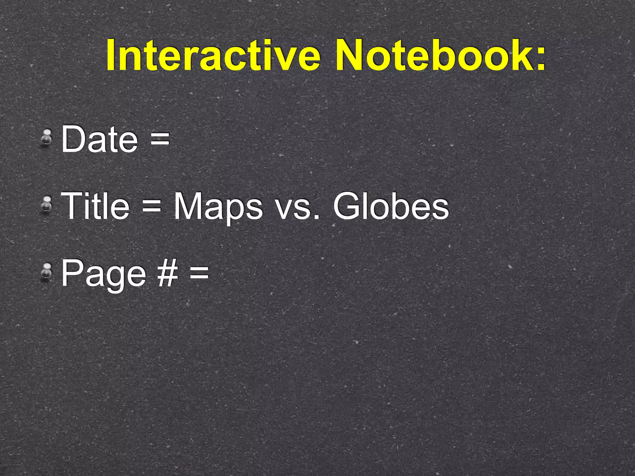 Maps vs globes | PPTX