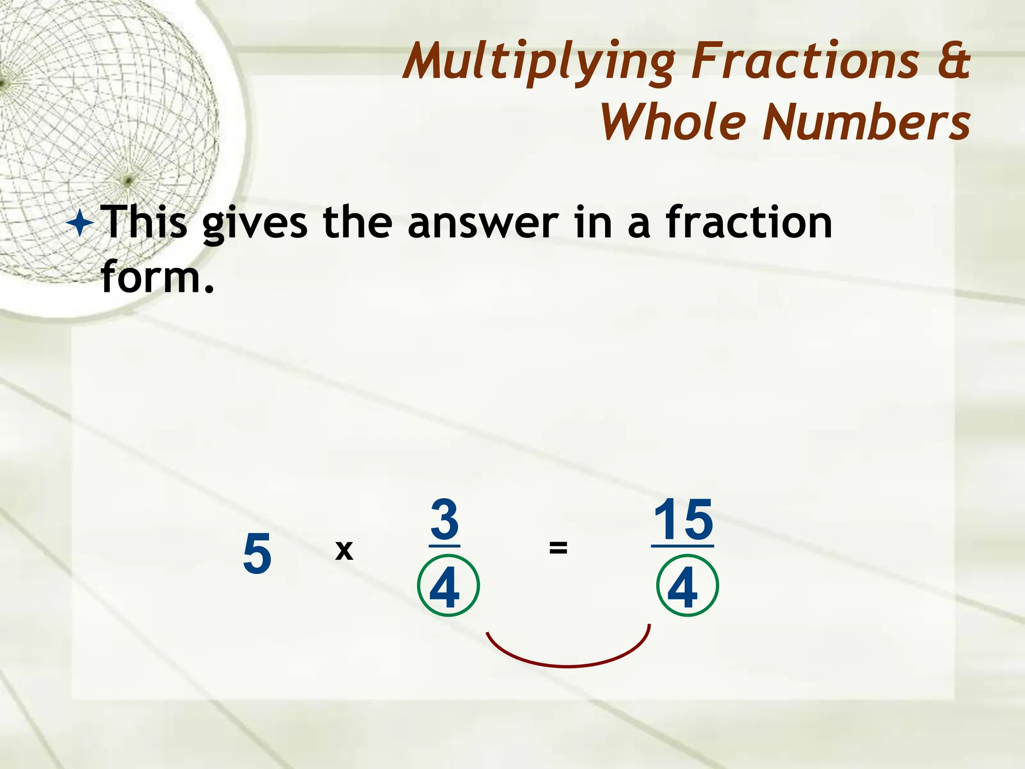 Lesson 18 Multiplying Fractions And Whole Numbers Fractional Part Of