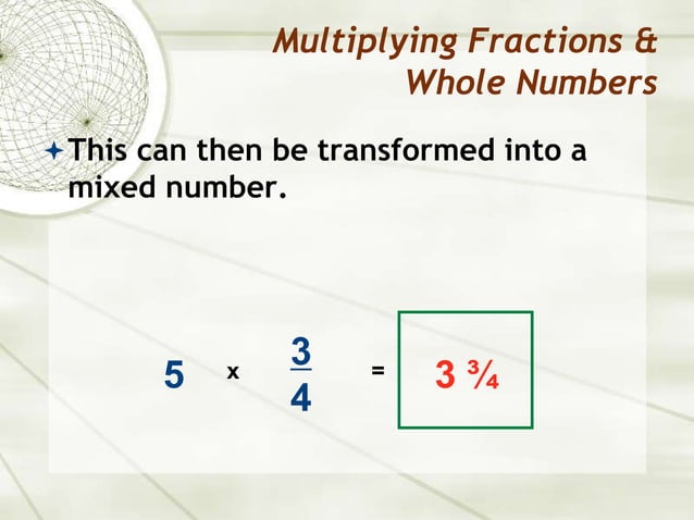 Lesson 18 - Multiplying Fractions and Whole Numbers, Fractional Part of ...