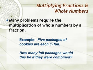 Lesson 18 - Multiplying Fractions and Whole Numbers, Fractional Part of ...