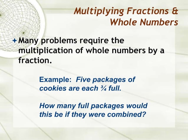 Lesson 18 - Multiplying Fractions and Whole Numbers, Fractional Part of ...