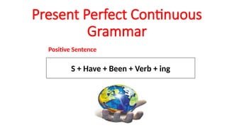 Lesson 19 - Present Perfect Continous.pptx