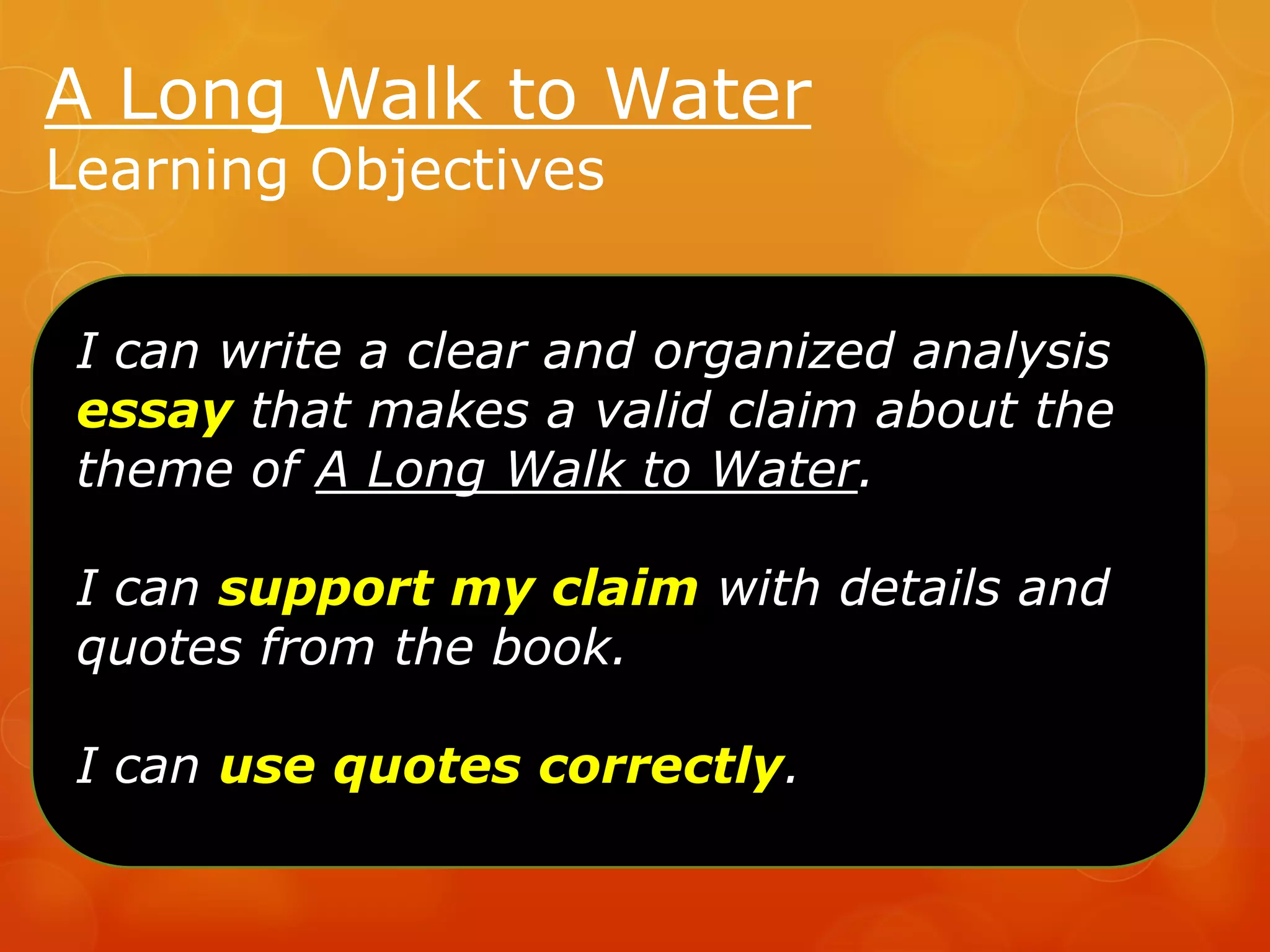 A Long Walk to Water: Lesson19 unit2 | PPTX