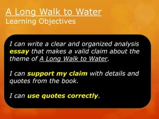A Long Walk to Water: Lesson19 unit2 | PPTX