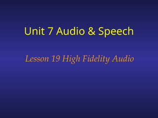 Lesson 19 High Fidelity Audio Electronic Engineering | PPT