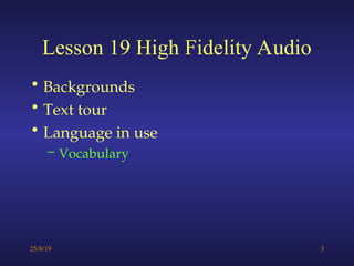Lesson 19 High Fidelity Audio Electronic Engineering | PPT