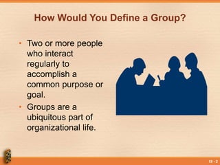 Lesson 19 Managing Work Groups and Teams | PPT