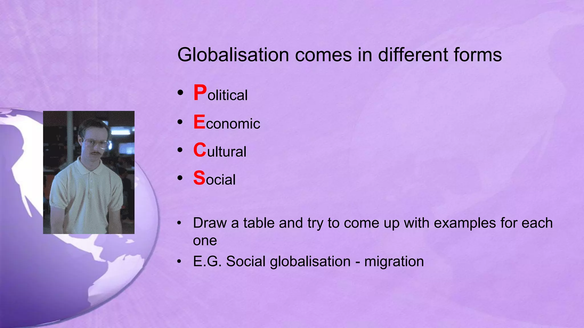 Lesson 1a & 1b introduction to globalisation | PPT