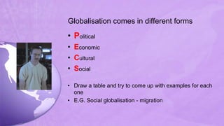 Lesson 1a & 1b introduction to globalisation | PPT