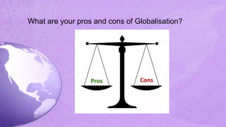 Lesson 1a & 1b introduction to globalisation | PPT
