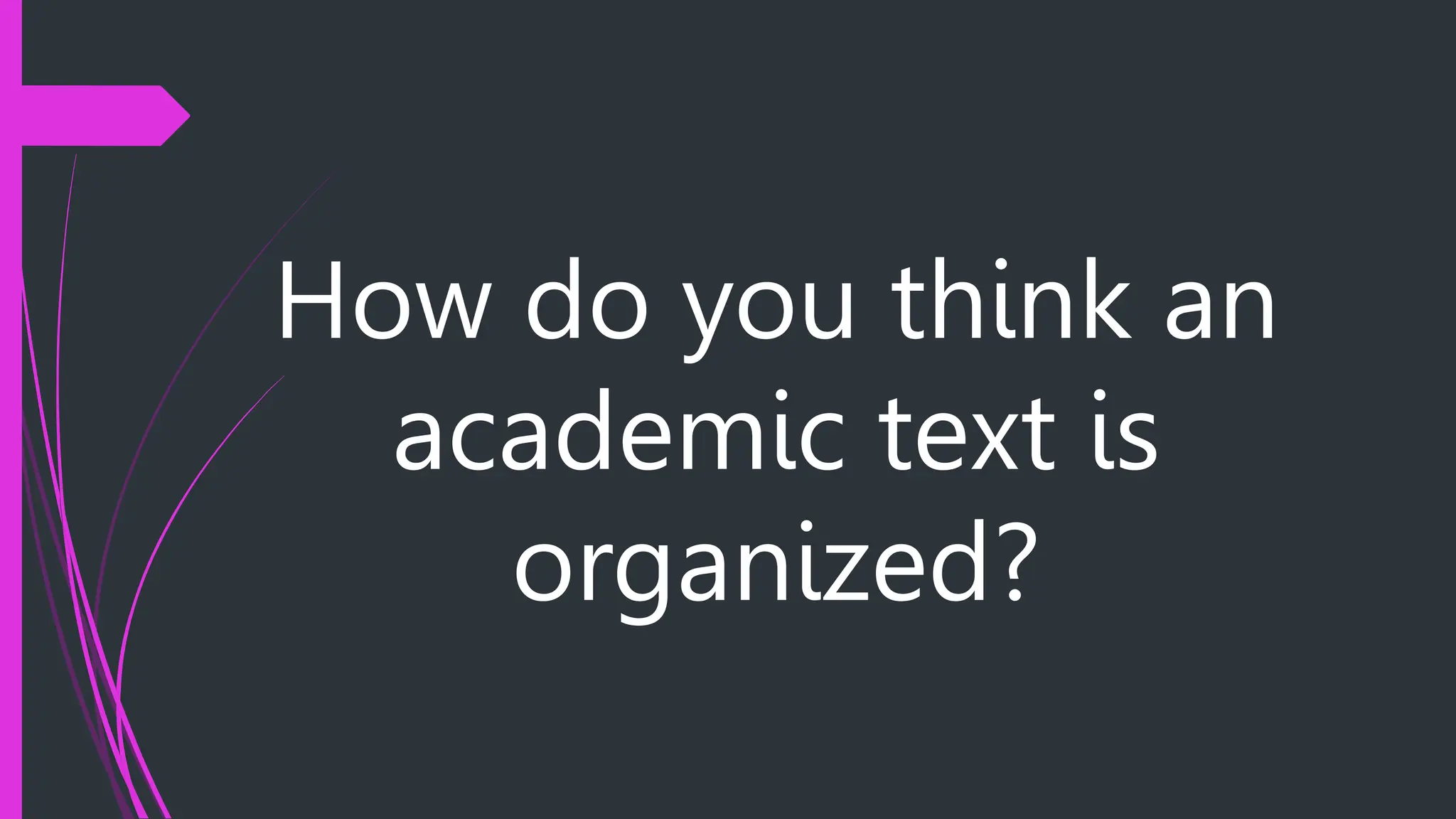 EAPP Lesson One: ACADEMIC TEXTS STRUCTURE.pptx