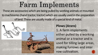 Lesson 1 and 2 Farm Tools and Equipment.pptx