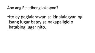 Ang Kinaroroonan ng mga Lalawigan | PPTX