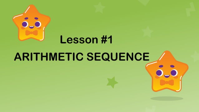 LESSON #1 ARITHMETIC SEQUENCE GRADE 10. | PPTX