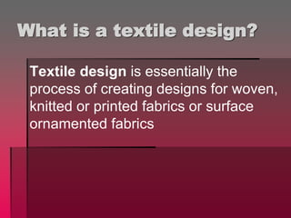 Lesson 1 arts textile | PPT