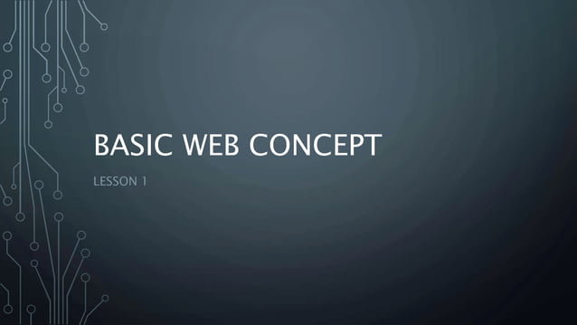 Lesson 1 basic web concept | PPT