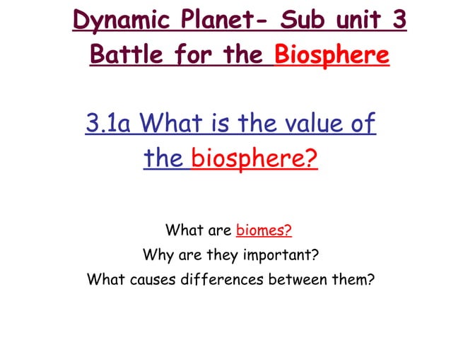 Lesson1battleforbiospherewhatandwherearebiomes | PPT