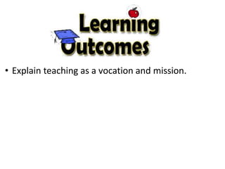 Lesson 1c - Teaching as a Vocation and Mission.pptx