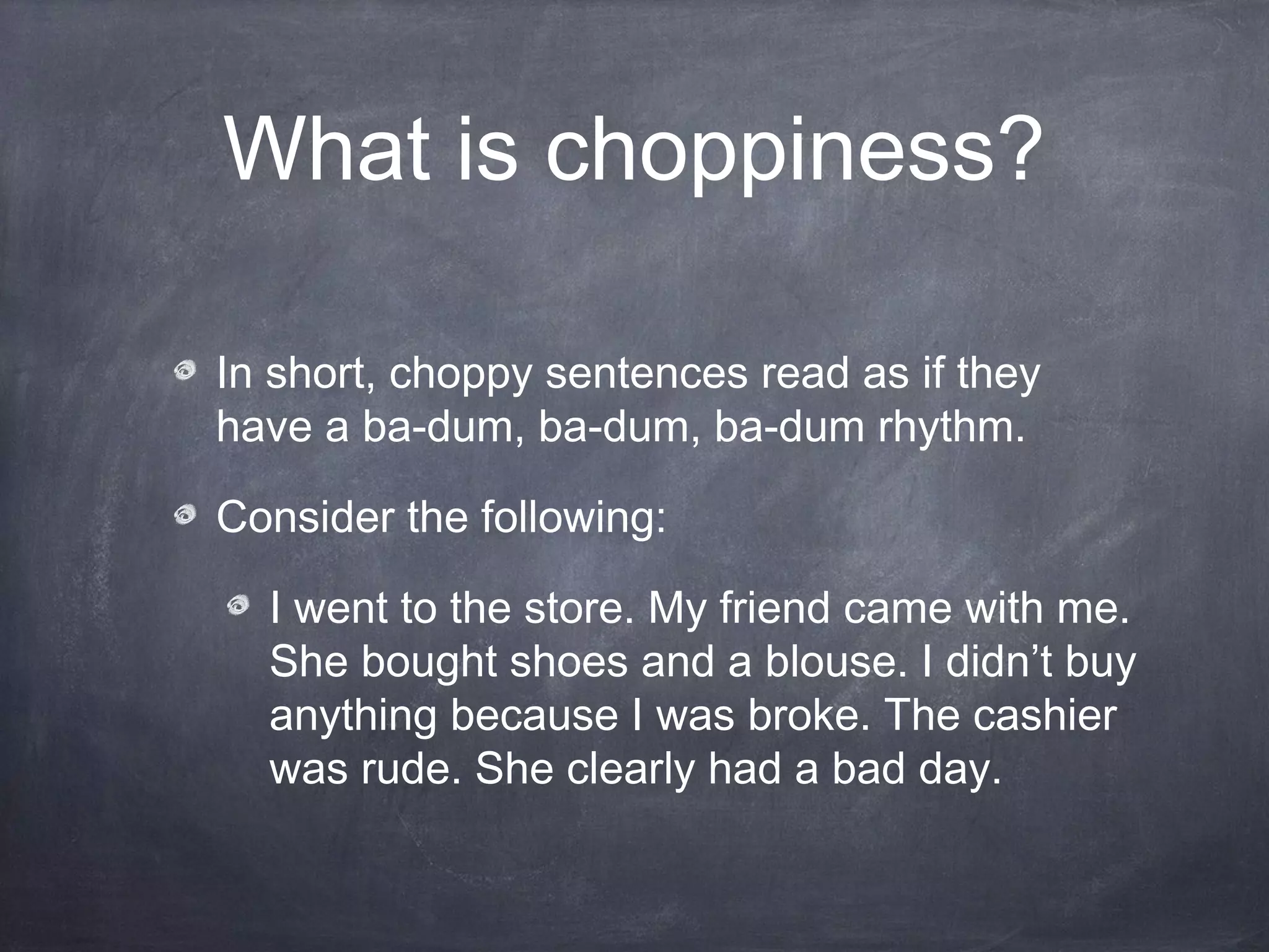 Lesson #1 choppiness | PPT