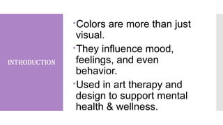 LESSON 1 Colors and Mood.pptxxxxxxxxxxxxxxxxxxx | PPTX