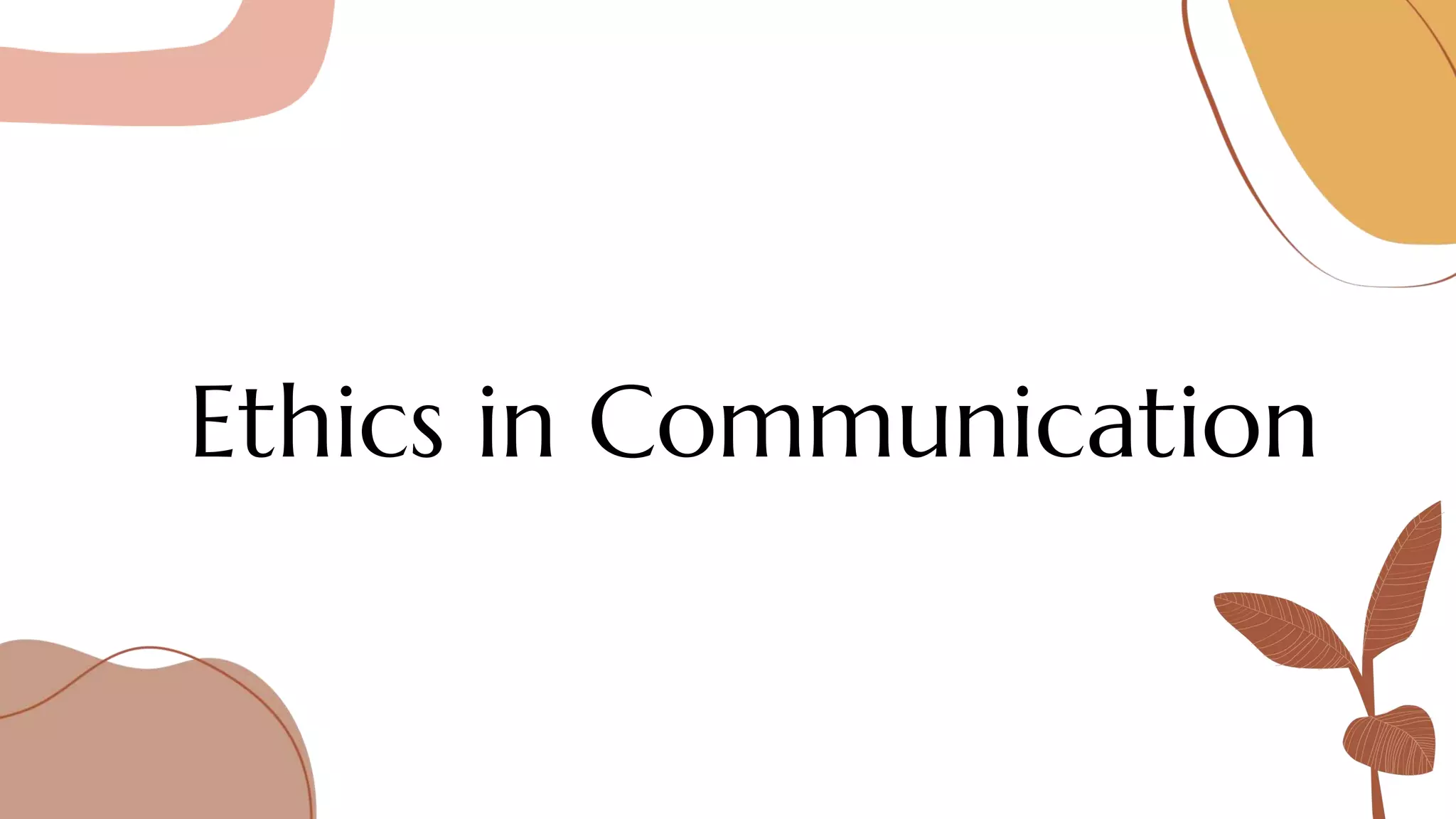 LESSON 1 COMMUNICATION PROCESSES PRINCIPLES AND ETHICS.pptx