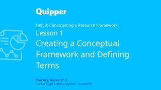 LESSON 1_Creating Conceptual Framework and Defining Terms.pptx