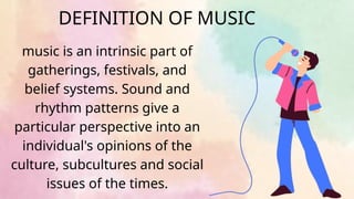 LESSON 1 DEFINITION, ELEMENTS OF MUSIC.pptx