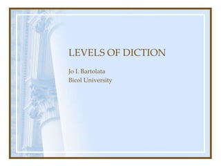 Levels & Types of Diction | PPTX