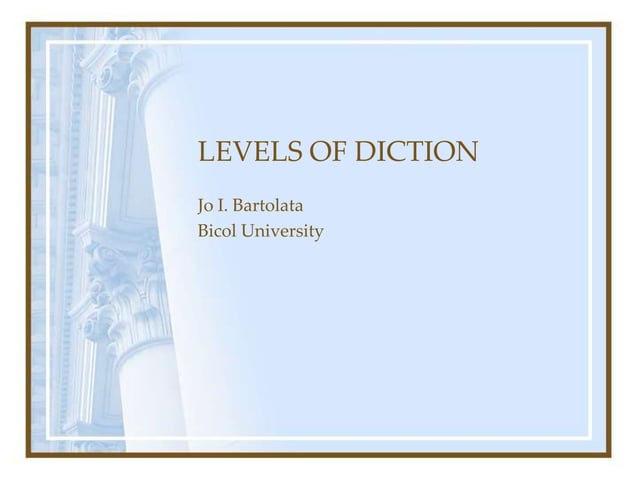 Levels & Types of Diction | PPTX